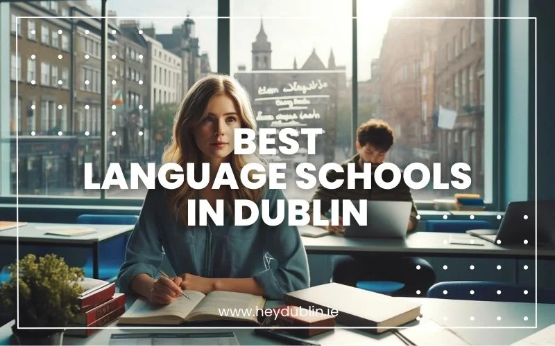 The Hidden Dublin Language Schools Where Locals Learn Irish,... | HeyDublin