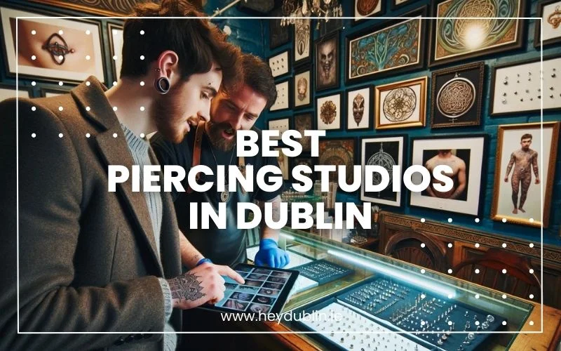 → Best Piercing Studios In Dublin: 2026's Hidden Treasures (Exclusive ...
