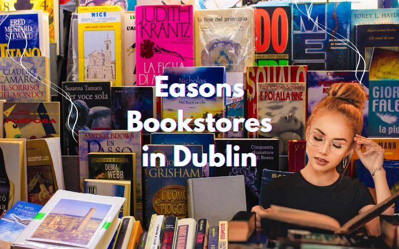 → Eason Bookstores - Dublin's Best Bookstore | HeyDublin