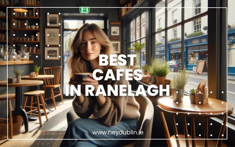 → Best Cafes in Ranelagh: Enjoy the Finest Coffee (Editor's Choice 2026 ...