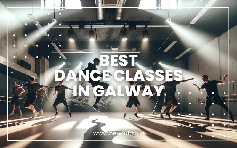 → Best Dance Classes in Galway: Find Your Rhythm (2026) | HeyDublin
