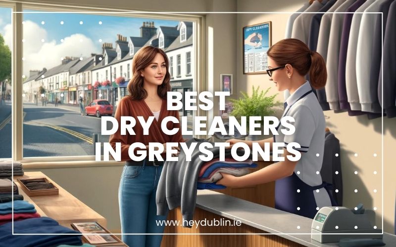 → Best Dry Cleaners in Greystones (2026): Exclusive Selection for ...