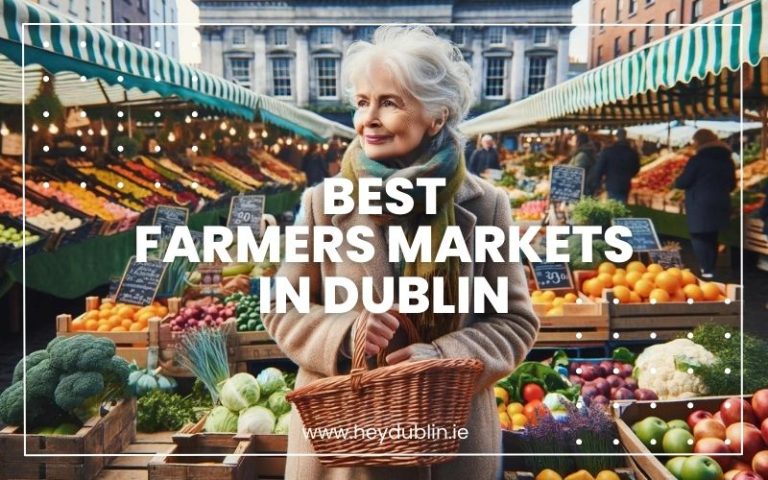 Best Farmers Markets in Dublin 2025 (Locals Map + Seasonal Tips ...
