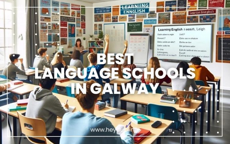 Top Language Schools in Galway 2025 (Student Success Stories) | HeyDublin