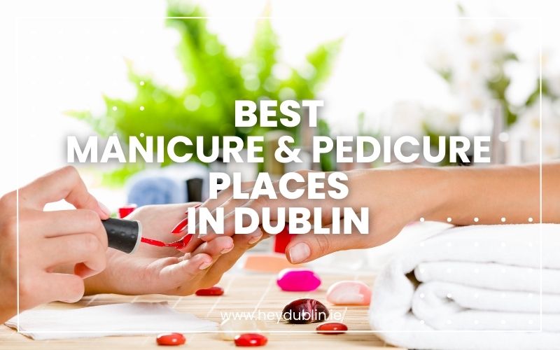 Best Nail Salons in Dublin 2025 (Expert-Verified + Pricing Guide ...