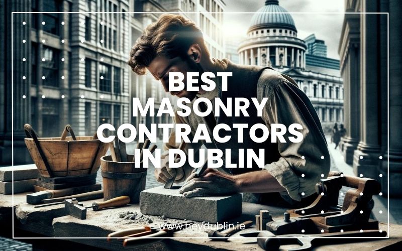 Top Dublin Masonry Contractors 2025 (With Price Guide & Portfolio ...