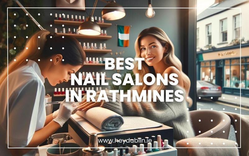 → Best Nail Salons in Rathmines: Handpicked Havens for Nail Art (2026 ...