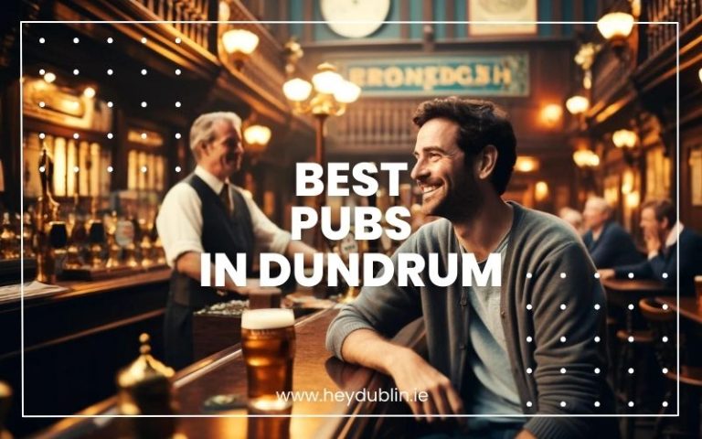 → Cheers to These: Best Pubs In Dundrum (Staff Picks 2026) | HeyDublin
