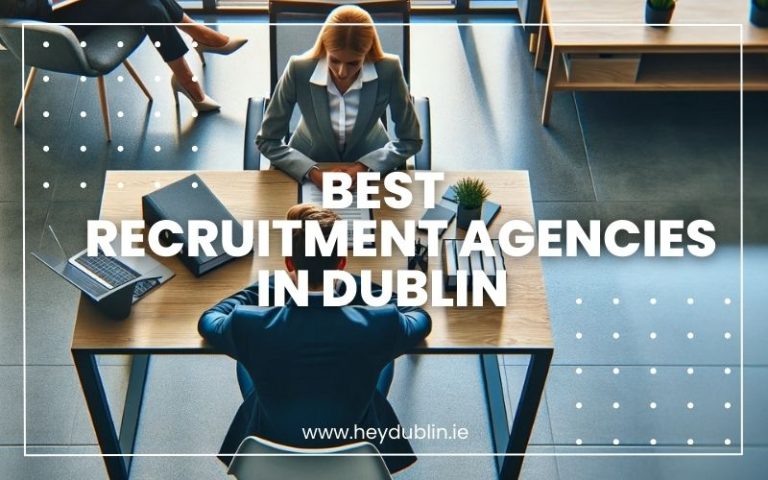 Trusted Dublin Recruitment Agencies 2025 (Insider Success Stories ...