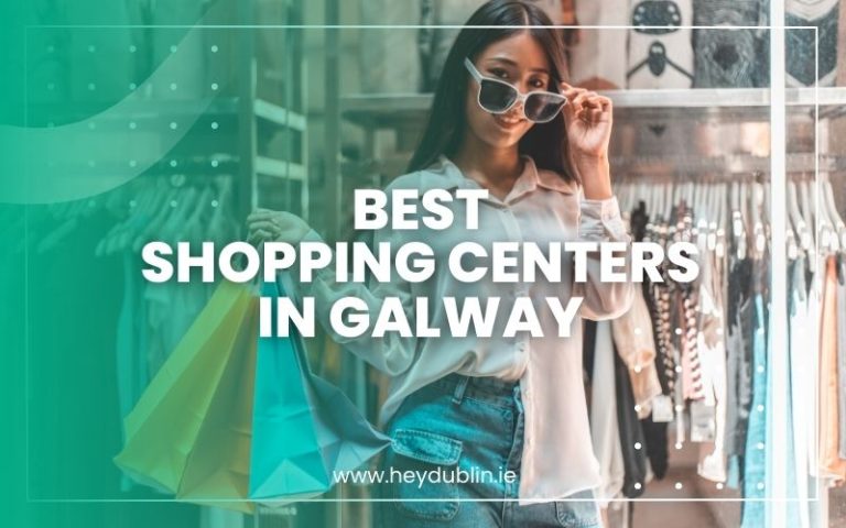 → 12 Best Shopping Centers In Galway 2024 | HeyDublin
