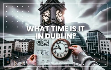 ⏰ Opening Hours Dublin: Our Guide 2025 | HeyDublin